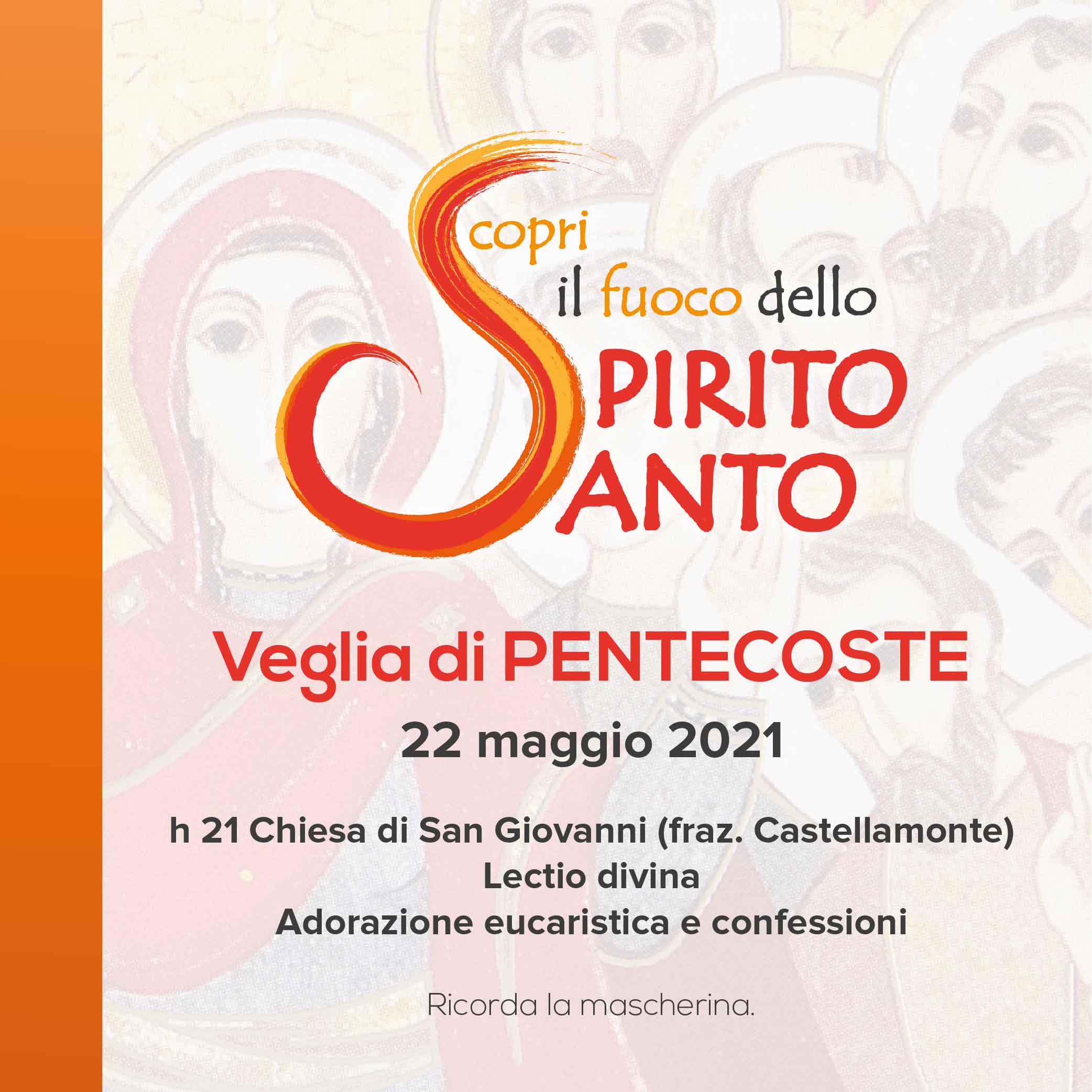 Scopri il fuoco dello SPIRITO SANTO - Veglia di PENTECOSTE - Servizio ...